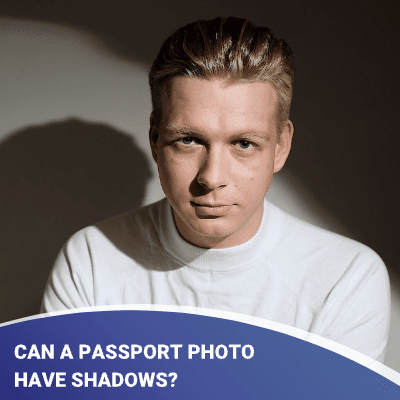 Can A Passport Photo Have Shadows?