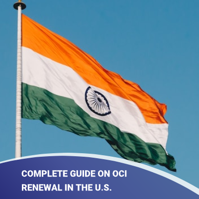 Complete Guide on OCI Renewal in the U.S.