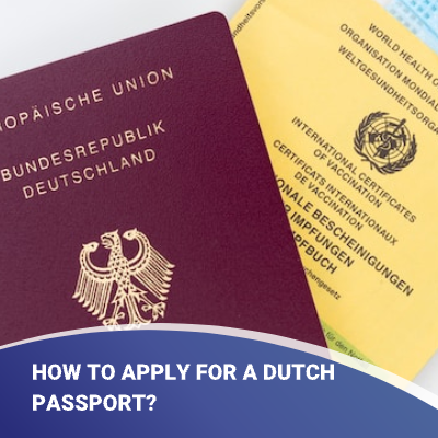 How to Apply for a Dutch Passport?