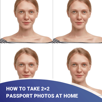 How to Take 2×2 Passport Photos at Home