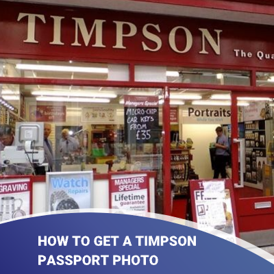 How to Get a Timpson Passport Photo in 2024?