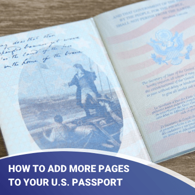 How to Add More Pages To Your U.S. Passport