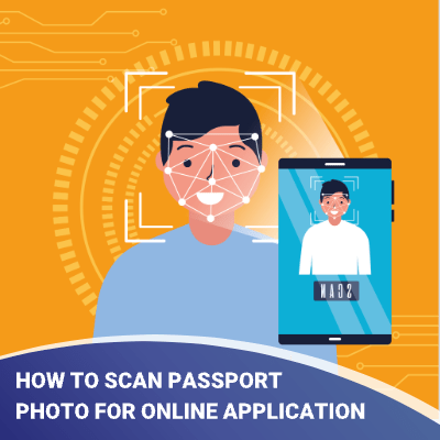 How to Scan Passport Photo for Online Application AiPassportPhotos