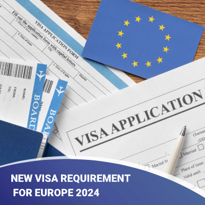 New Visa Requirements for Europe 2024