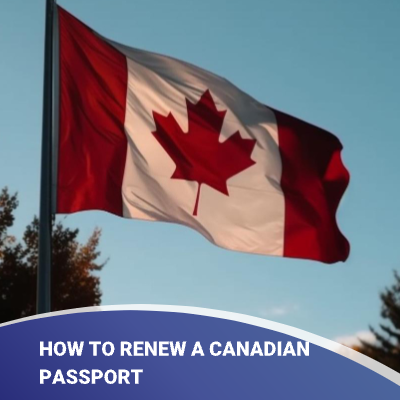 Ultimate Guide: How to Renew a Canadian Passport