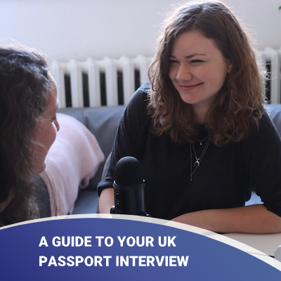 A Guide to Your UK Passport Interview