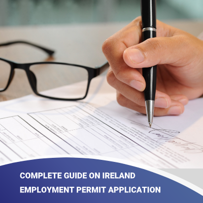 Complete Guide on Ireland Employment Permit Application