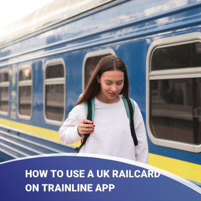 How to Use a UK Railcard on Trainline App in 2023