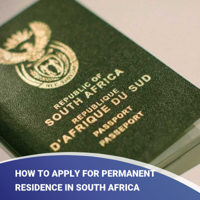 How to Apply for Permanent Residence in South Africa