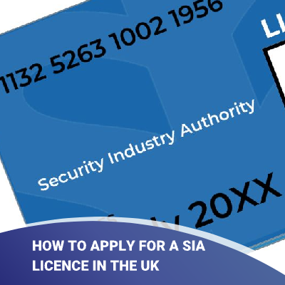 How to Apply for a SIA Licence in the UK
