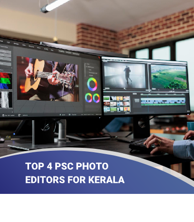 Top 4 PSC Photo Editors for Kerala