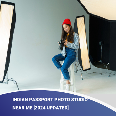 Indian Passport Photo Studio Near Me [2024 Updated]