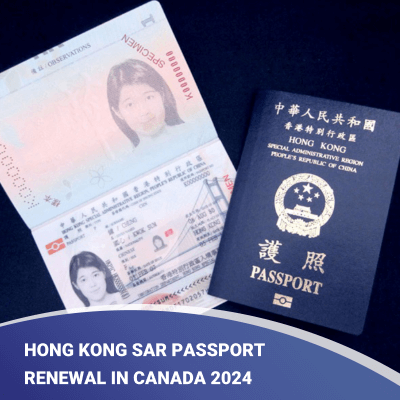 Hong Kong SAR Passport Renewal in Canada 2024