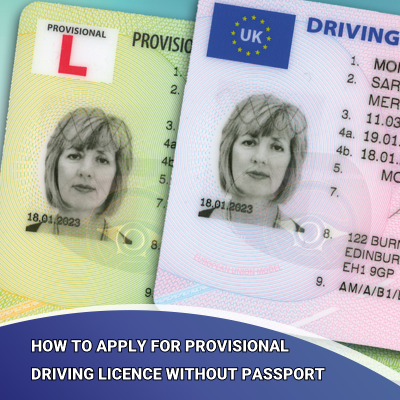How to Apply for Provisional Driving Licence without Passport
