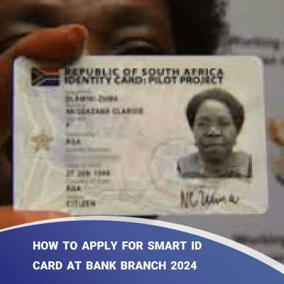 How to Apply for Smart ID Card at Bank Branch 2024