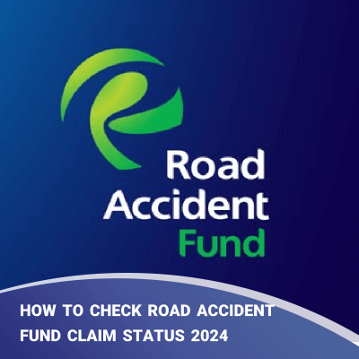 How to Check Road Accident Fund Claim Status 2024