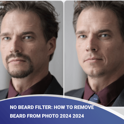 No Beard Filter: How to Remove Beard from Photo 2024