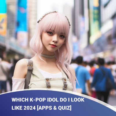 Which K-pop Idol Do I Look Like 2025